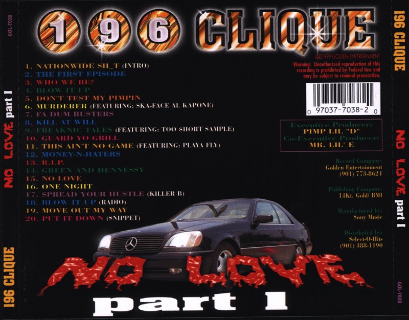 No Love Part.1 by 196 Clique (CD 1999 Golden Entertainment) in Memphis ...