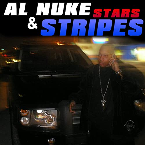 Stars & Stripes by Al Nuke (CD Mixtape 2018 Bigg Bizz Entertainment) in ...