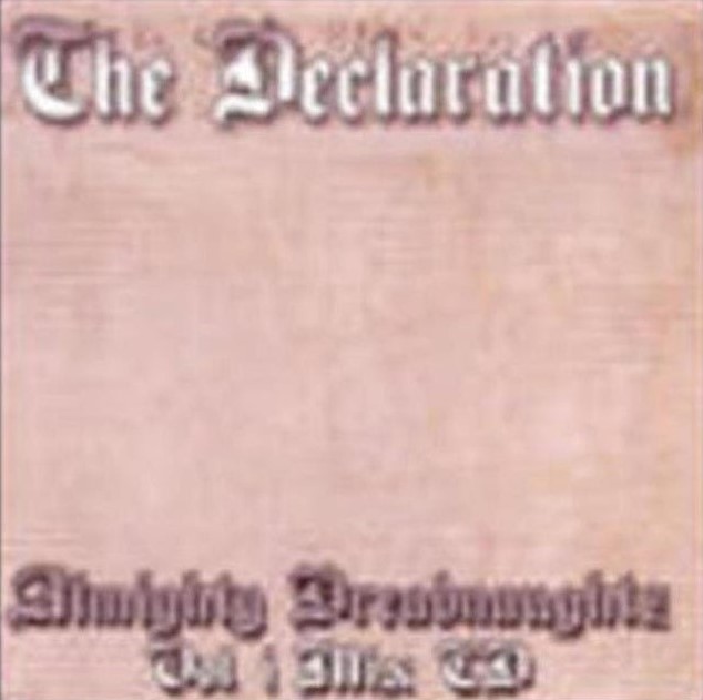 The Declaration (Vol 1 Mix CD) by Almighty Dreadnaughtz (CDr 2003 ...