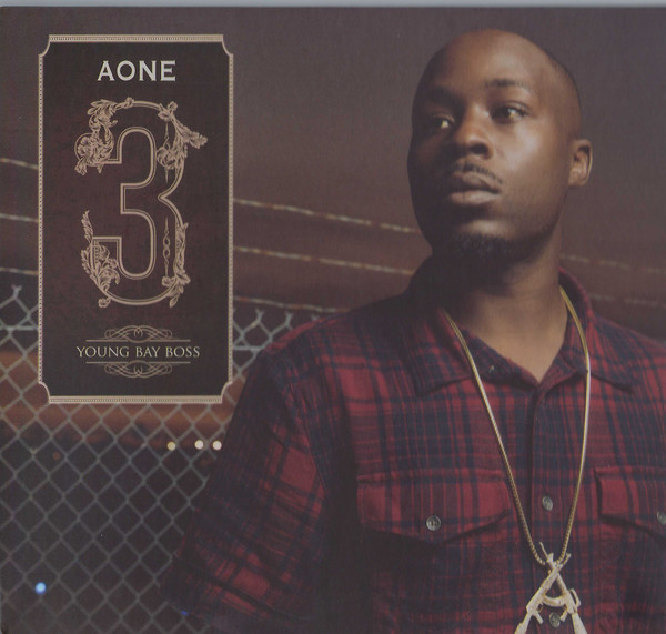 Young Bay Boss Volume 3 by AOne (CD 2017 The Artist Records) in Oakland ...