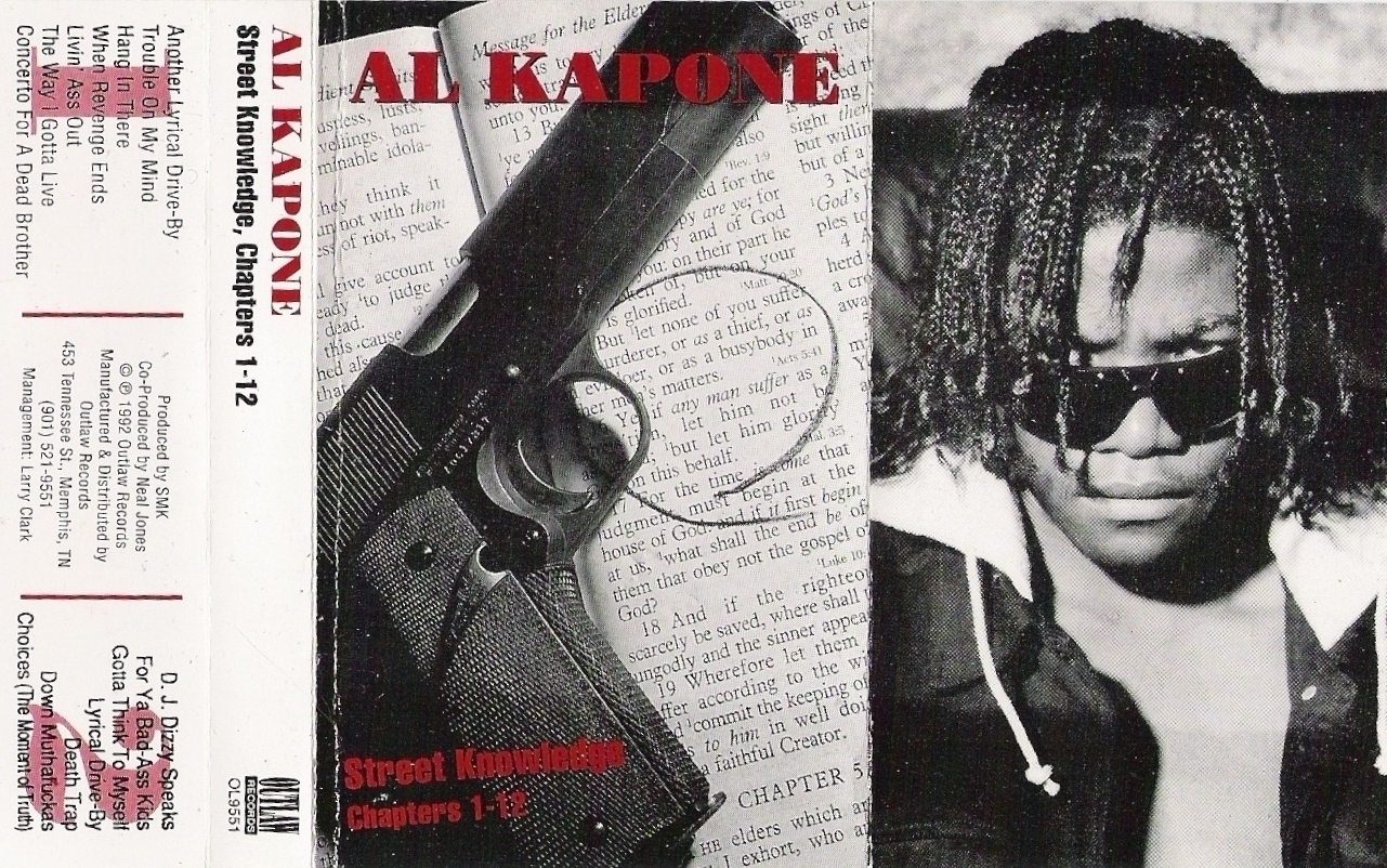 Street Knowledge, Chapters 1-12 by Al Kapone (Tape 1992 Outlaw Records ...
