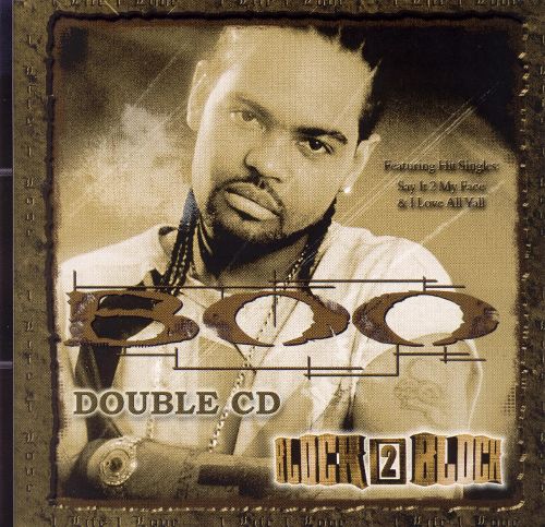 Block 2 Block by Boo (CD 2003 1 Life 1 Love Records) in Jackson | Rap ...