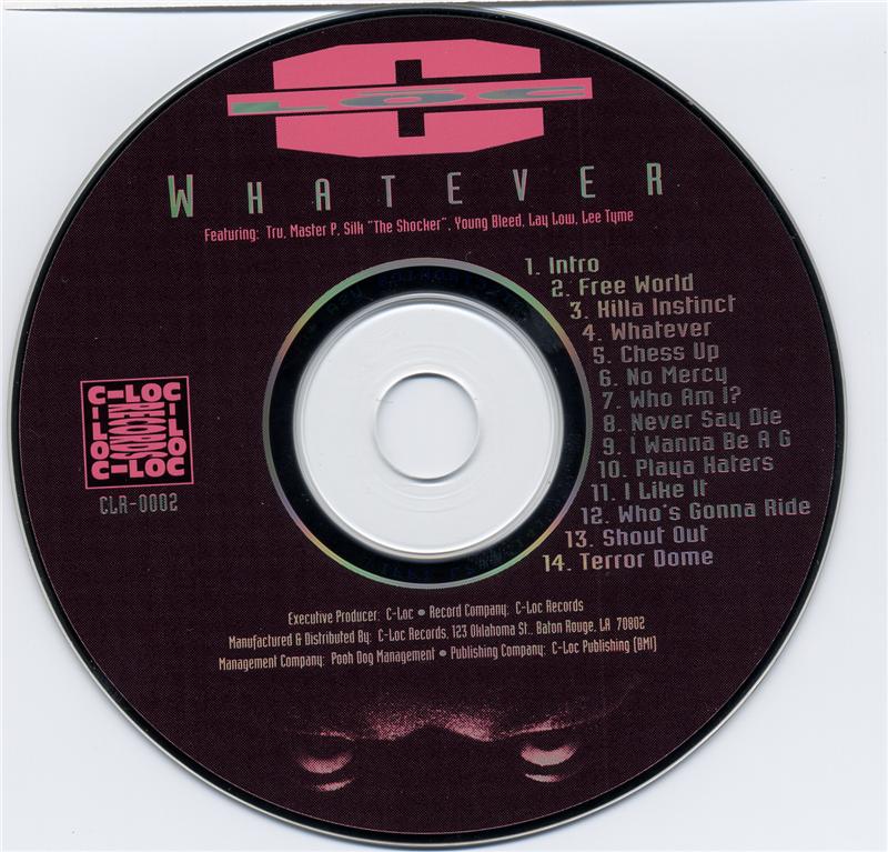 Whatever by C-Loc (CD 1996 C-Loc Records) in Baton Rouge | Rap - The ...