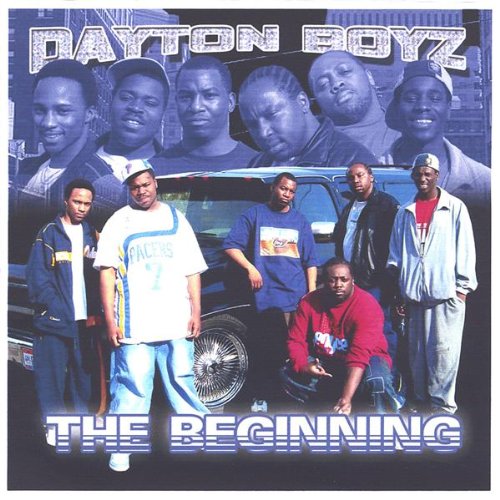 The Beginning by Dayton Boyz (CD 2004 Dayton Boyz) in Dayton | Rap ...