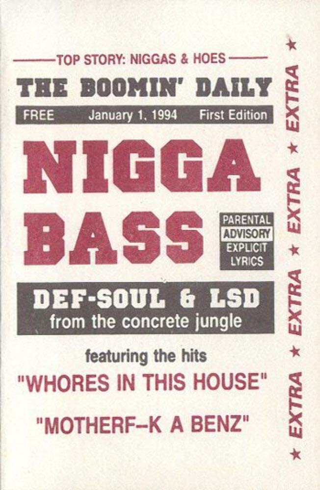 Nigga Bass by Def-Soul & LSD (From The Concrete Jungle) (Tape 1993 ...