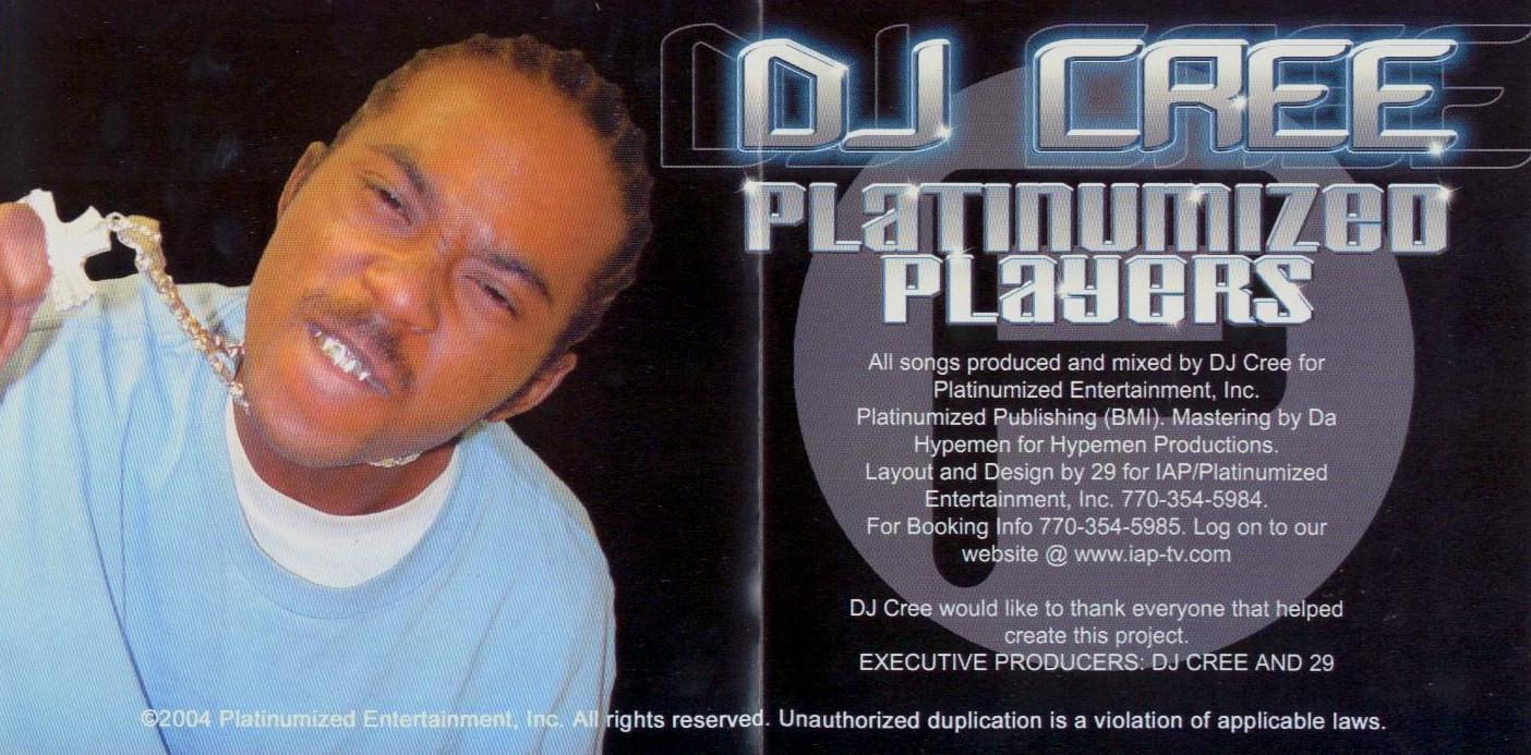 Platinumized Players by DJ Cree (CD 2004 Platinumized Entertainment) in ...