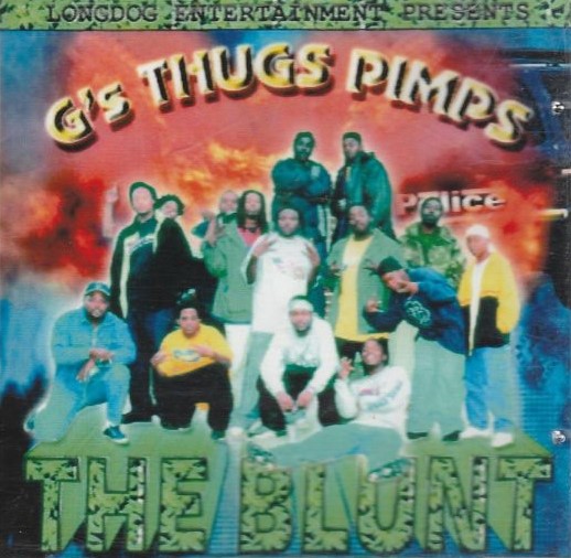 The Blunt by G's Thugs Pimps (CD 1999 Longdog Entertainment) in ...