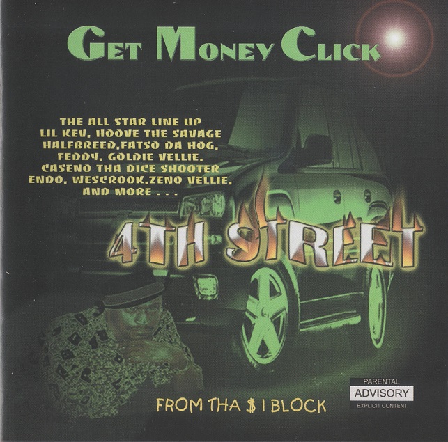 4th Street - From Tha $ 1 Block by Get Money Click (CD 2004 Piece Up ...