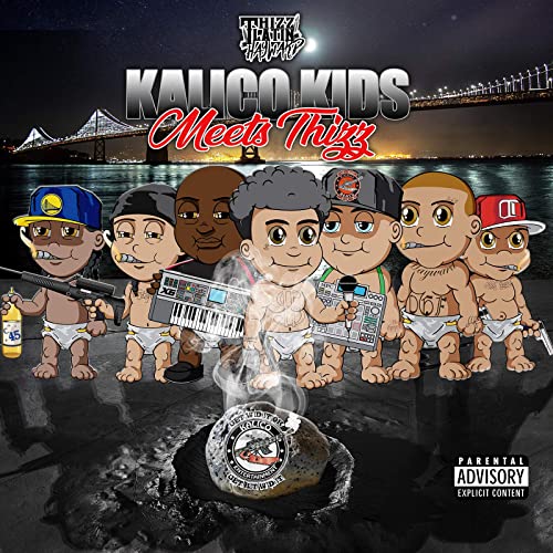Meets Thizz by Kalico Kids (CD 2019 Get Wid it Or Get Hit Wid It) in ...