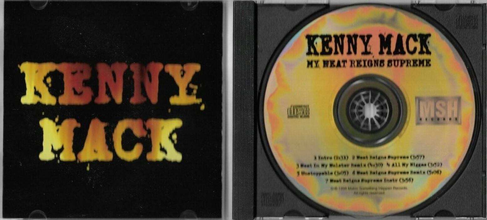 My Heat Reigns Supreme by Kenny Mack (CD EP 1998 MSH Makin Somethin ...