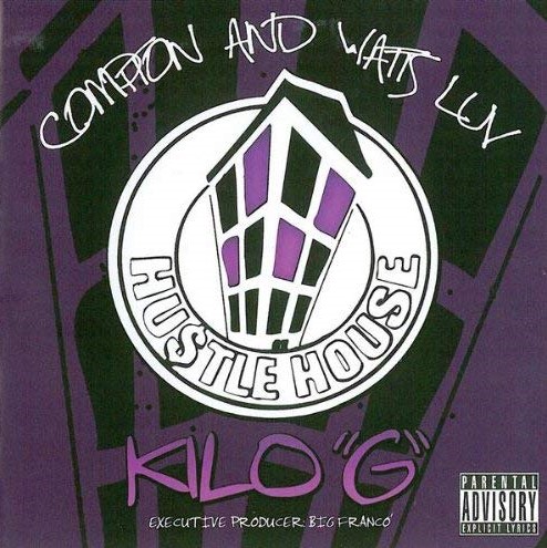 Compton And Watts Luv by Kilo G (CD 2005 Hu$tleHouse Records) in Watts ...