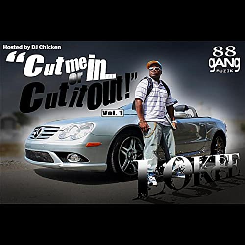 Cut Me In Or Cut It Out! Vol. 1 by Lokee (Digital 2012 Crazy 88 Muzik ...