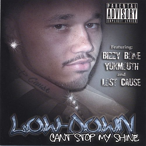 Can't Stop My Shine by Low-Down (CD 2006 Dirty Money Entertainment) in ...