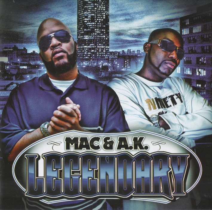 Legendary by Mac & A.K. (CD 2007 E&K Music Group) in East Palo Alto ...
