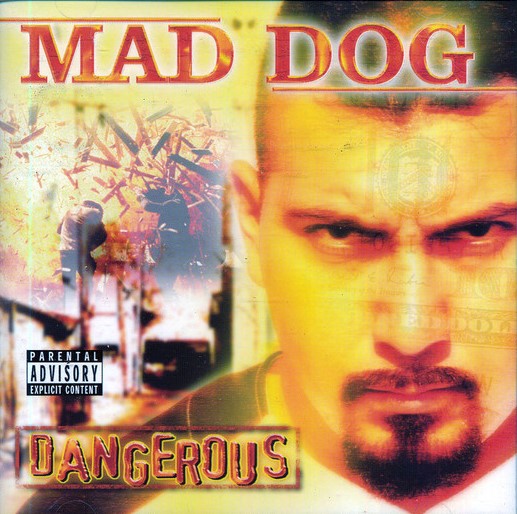 Dangerous by Mad Dog (CD 2005 Hogglife Entertainment) in Sacramento ...