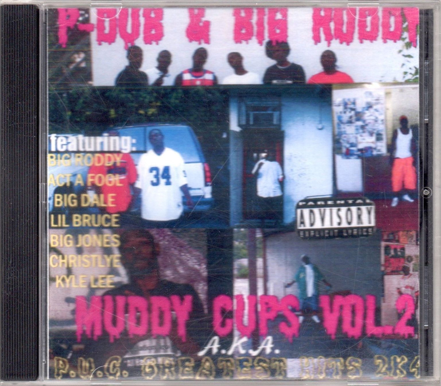Muddy Cups Vol.2 by P-Dub & Big Roddy (CD 2002 Poured Up Records) in ...