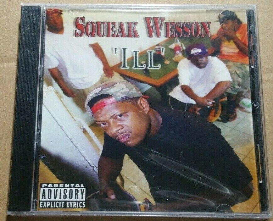 Ill by Squeak Wesson (CD 2015 Black Market Records) in Sacramento | Rap ...