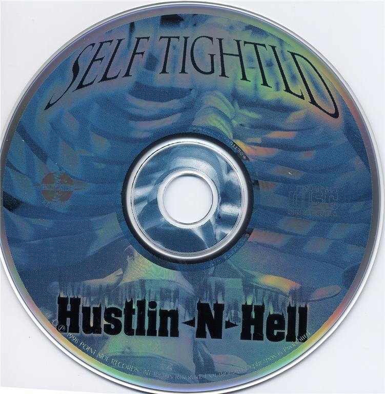 Hustlin-N-Hell by Self Tightld (CD 1998 Point Side Records) in Seattle ...