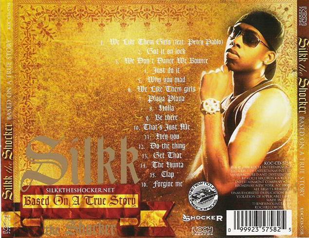 Based On A True Story by Silkk The Shocker (CD 2004 The New No Limit ...