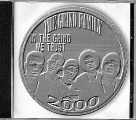 In The Grind We Trust by The Grind Family (CD 1999 Ignat / Sluefoot ...