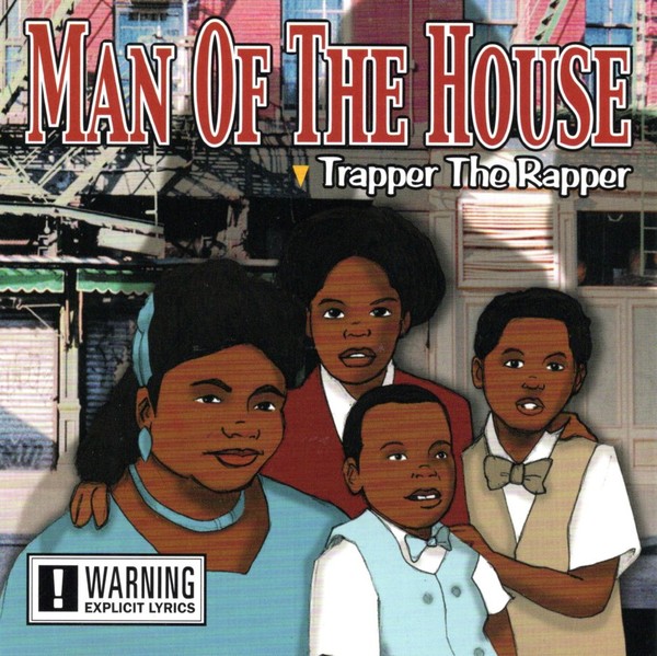 Man Of The House by Trapper The Rapper (CD 2004 Naked Eye Entertainment ...