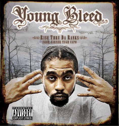 Rise Thru Da Ranks by Young Bleed (CD 2005 West Coast Mafia Records) in ...