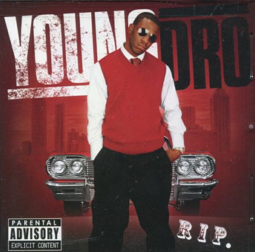 RIP. by Young Dro (CD 2010 CMP Entertainment) in Atlanta | Rap - The ...