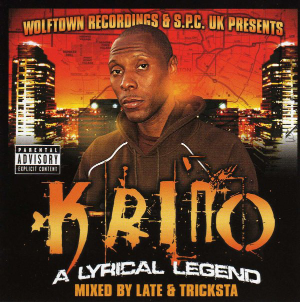 A Lyrical Legend by K-Rino (CD 2007 SPC UK) in Houston | Rap - The Good ...