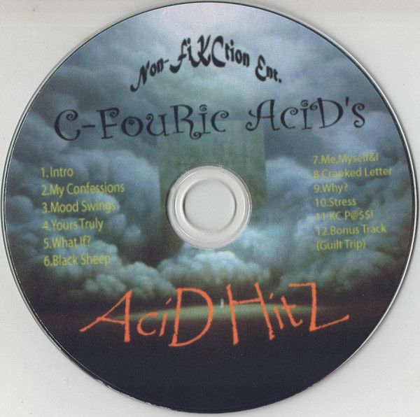 Acid Hitz by C-Fouric Acid (CDr 2002 Non FiKCtion Ent.) in Kansas City ...