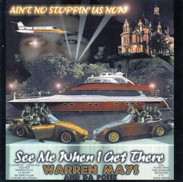 Ain't No Stoppin' Us Now by Warren Mays And Da Posse (CD 1999 Bomb ...