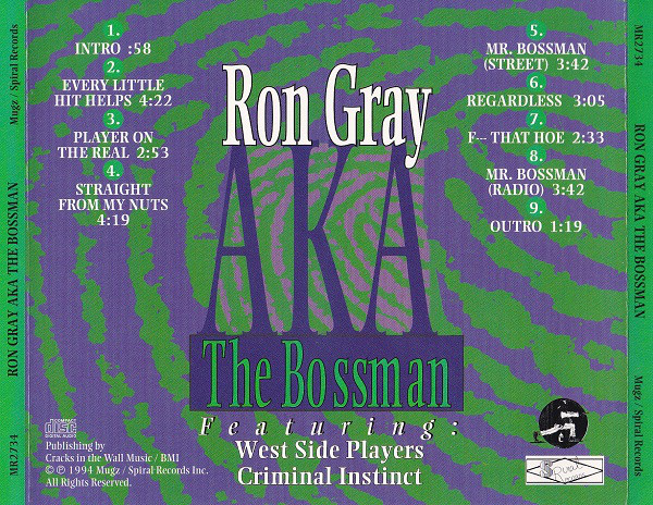 Aka The Bossman by Ron Gray (CD 1994 Mugz Records) in Harvey | Rap ...