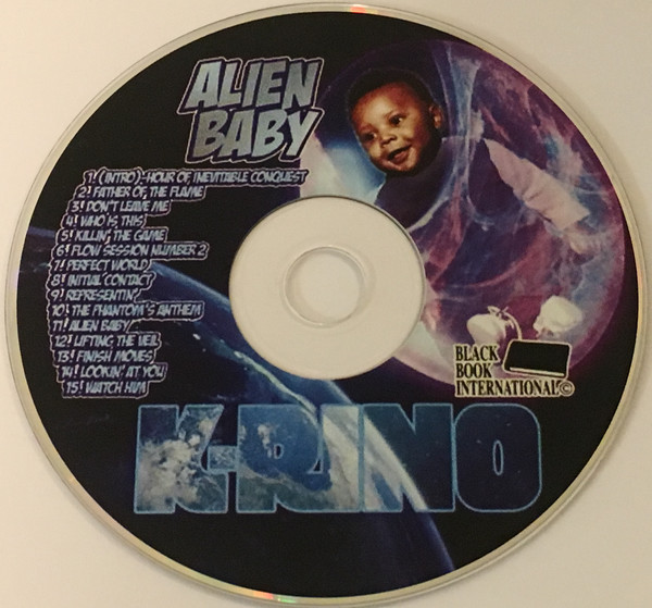 Alien Baby by K-Rino (CD 2011 Black Book International) in Houston ...