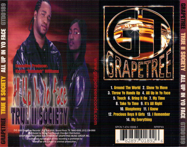 All Up In Yo Face by True II Society (CD 2000 Grapetree Records) in ...