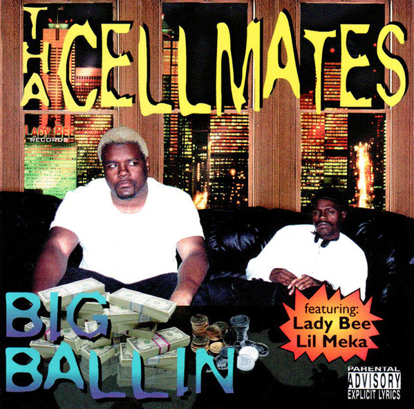 Big Ballin by Tha Cellmates (CD 1997 Lady Bee Records) in Memphis | Rap ...
