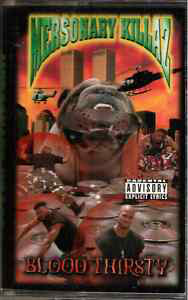 Blood Thirsty by Mersonary Killaz (Tape 1998 Bull Dog Entertainment) in ...