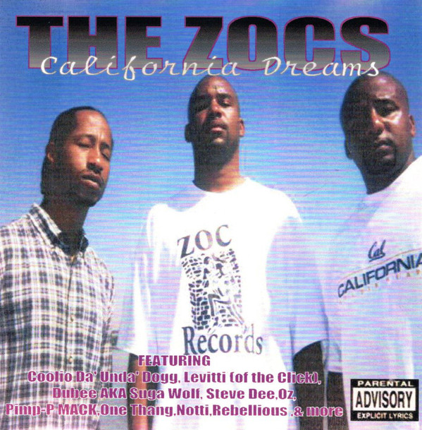 California Dreams by The Zocs (CDr 2003 Zoc Records) in Vallejo | Rap ...