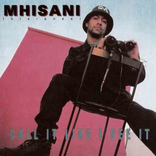 Call It Like I See It by Mhisani (CD 1991 Timbuktu Creations) in ...