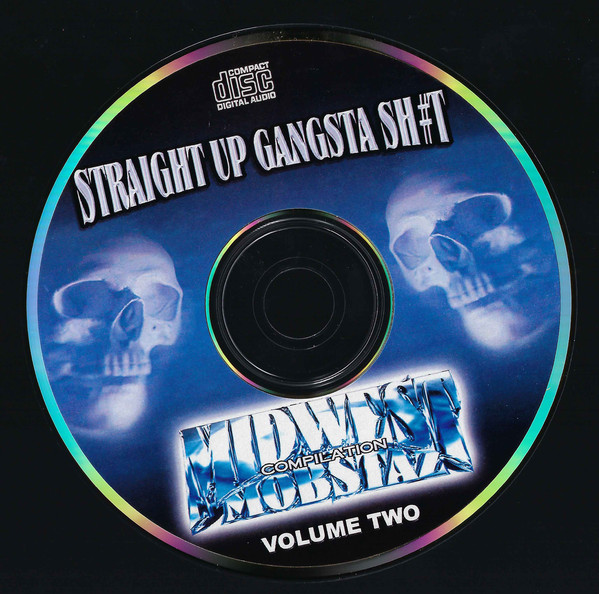 Straight Up Gangsta Sh#t : Midwest Mobstaz Compilation Volume Two by ...
