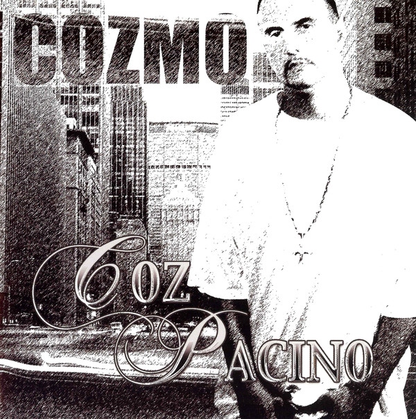 Coz Pacino by Cozmo (CD 2002 D1A Records) in San Francisco | Rap - The ...