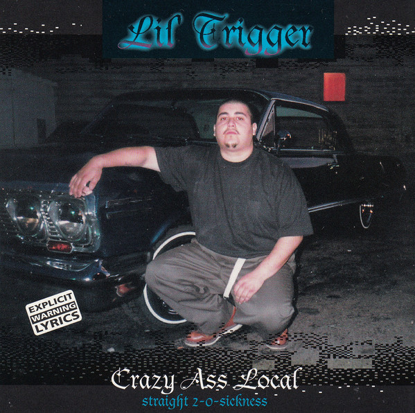 Crazy Ass Local by Lil Trigger (CD 1994 Not On Label) in Seattle | Rap ...