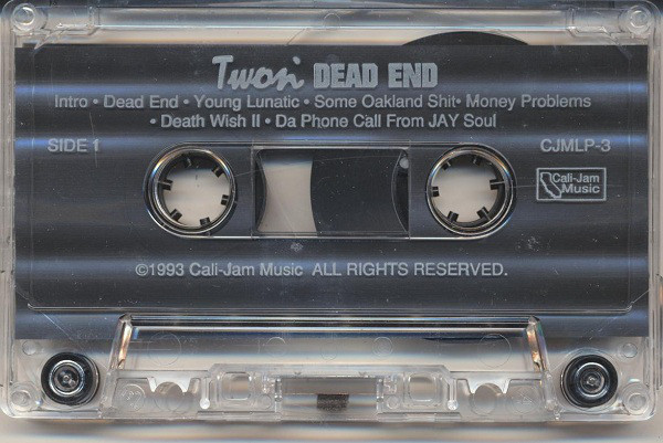 Dead End by Twon (Tape 1993 Cali-Jam Music) in Oakland | Rap - The Good ...