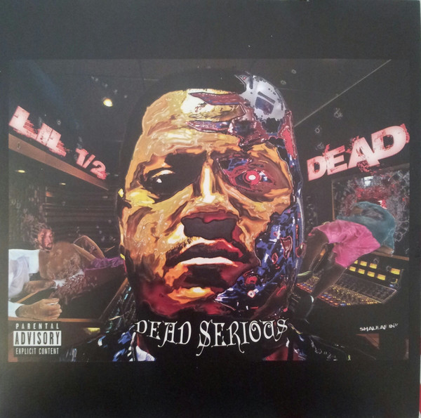 Dead Serious by Lil 1/2 Dead (CD 2012 1/2 Tyme Records) in Long Beach ...