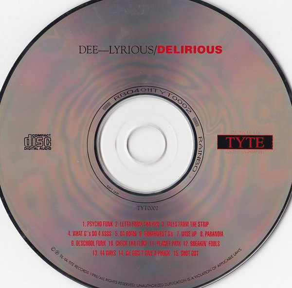 Delirious by Dee-Lyrious (CD 1996 Till Ya Tight Records) in Seattle ...
