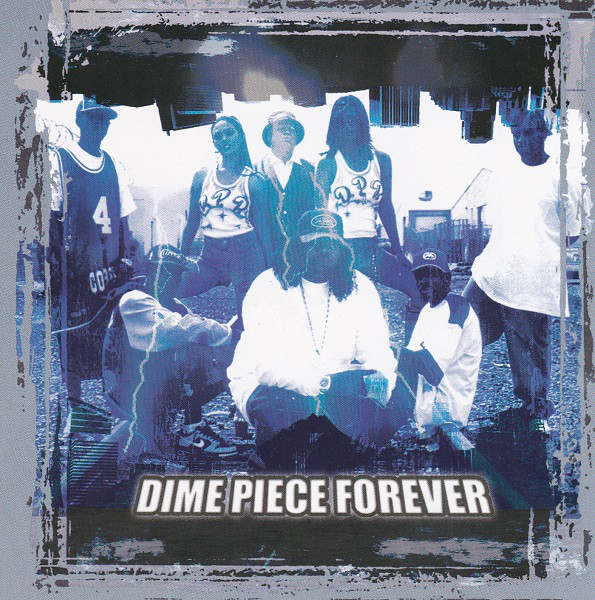 Dime Piece Forever by P.T. (CD 2004 Dime Piece Productions) in Phoenix ...