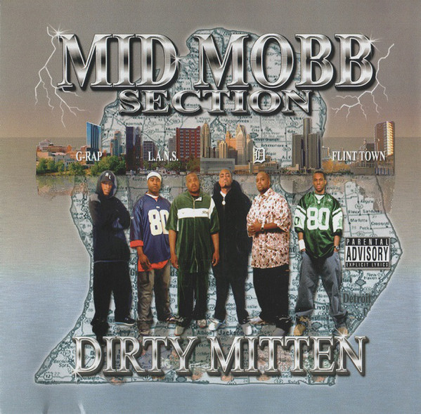 Dirty Mitten by Mid Mobb Section (CDr 2004 MMS Productions) in Lansing ...