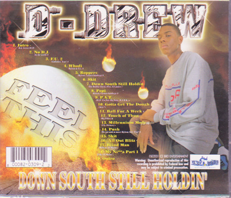 Down South Still Holdin by D-Drew (CD 2001 Ice Bird Entertainment) in ...
