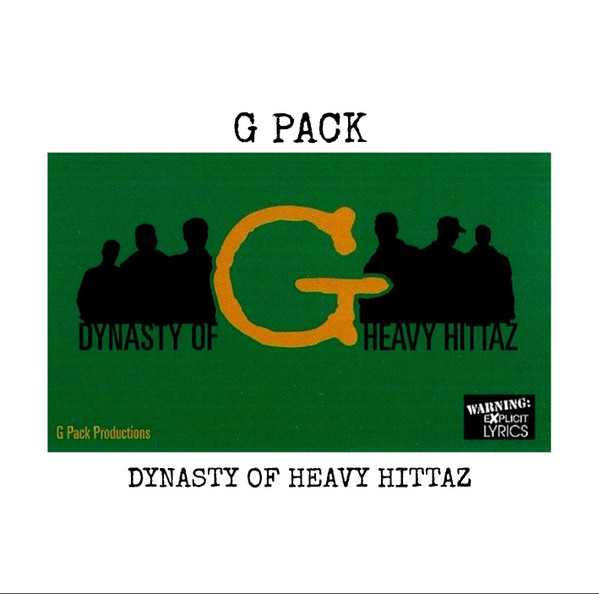 Dynasty Of Heavy Hittaz by G Pack (CDr 1997 G Pack Productions) in ...