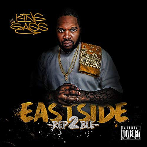 Eastside Rep2ble by King Sagg (Digital 2018 Bloc Rebel Media) in Long ...