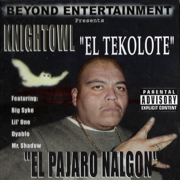 El Pajaro Nalgon by Knightowl (CD 2004 Beyond Entertainment) in San ...