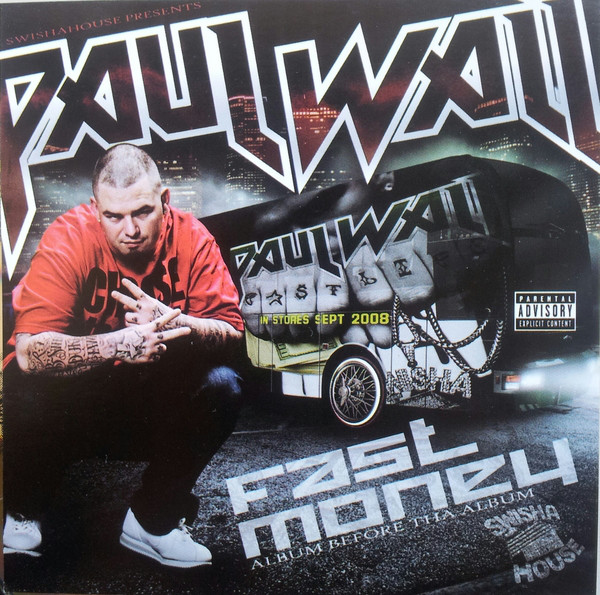 Fast Money Album Before Tha Album by Paul Wall (CDr 2008 Swishahouse ...